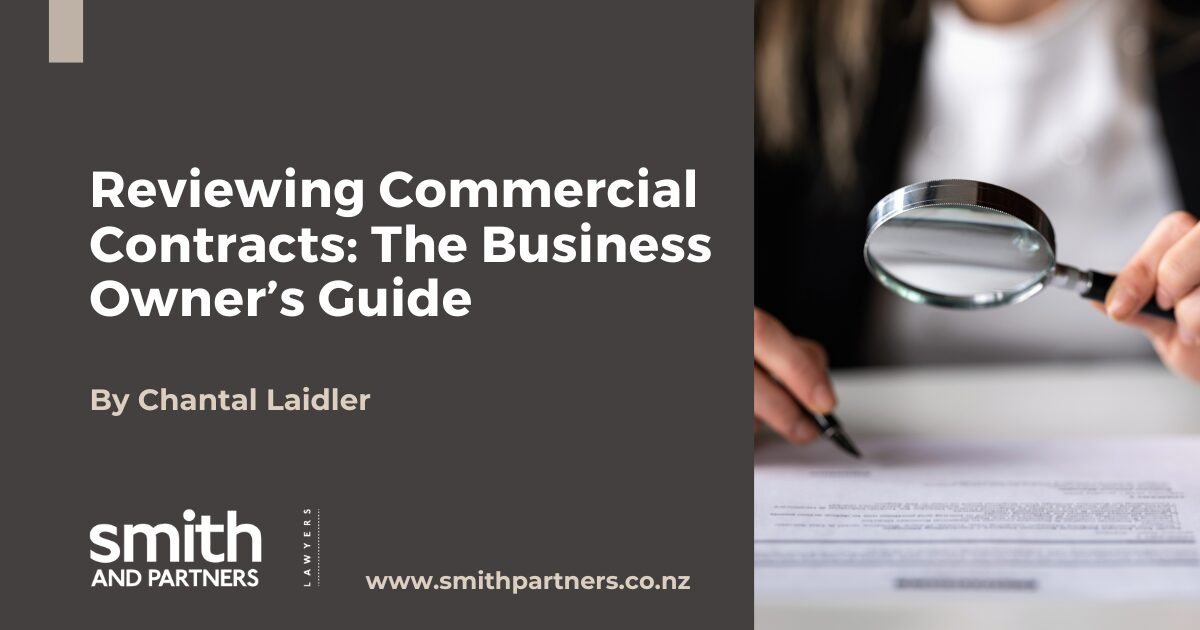 Commercial Contract Reviews: A Guide for NZ Business Owners